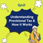 Understanding Provisional Tax and How it Works